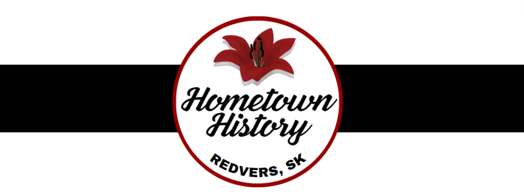 Hometown History - Redvers, Saskatchewan